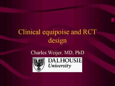 Clinical equipoise and RCT design presentation | free to view