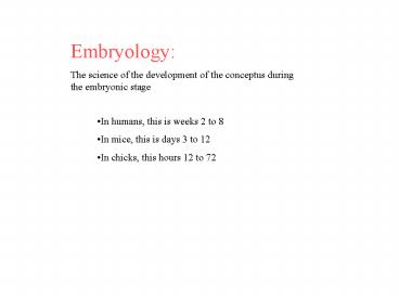 Embryology: presentation | free to view