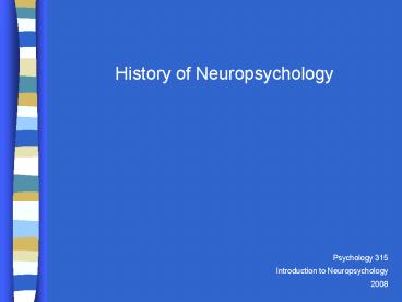 History of Neuropsychology presentation | free to view
