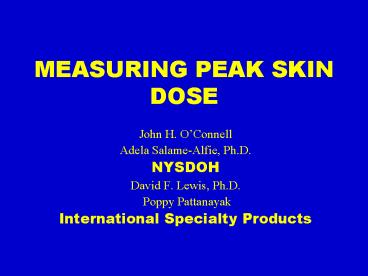 PPT – MEASURING PEAK SKIN DOSE PowerPoint presentation | free to view ...