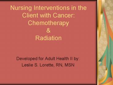 Nursing Interventions in the Client with Cancer: Chemotherapy ...