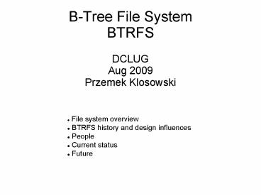BTree File System BTRFS presentation | free to view