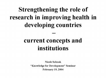 PPT – Strengthening the role of research in improving health in ...