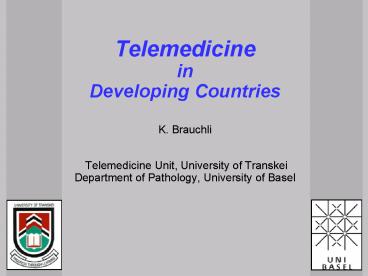 PPT – Telemedicine in Developing Countries K' Brauchli Telemedicine ...