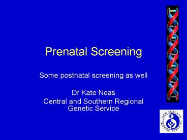 Prenatal Screening presentation | free to view