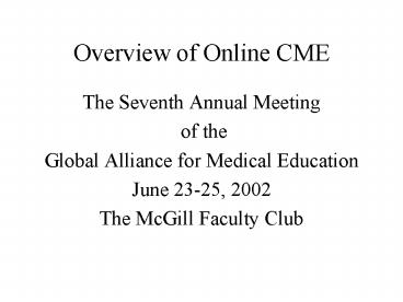 PPT – Overview of Online CME PowerPoint presentation | free to view ...