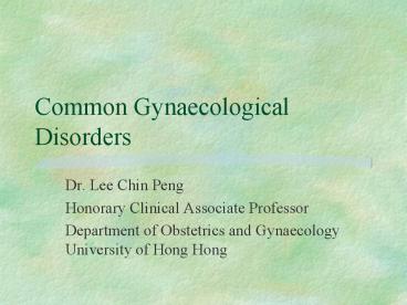 Common Gynaecological Disorders presentation | free to view
