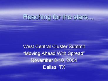 PPT – Reaching for the stars PowerPoint presentation | free to view ...