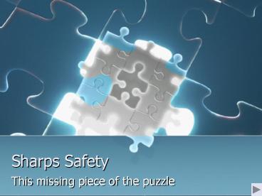 Sharps Safety presentation | free to view