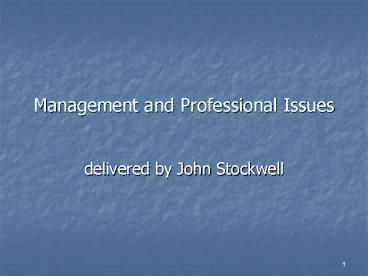 PPT – Management and Professional Issues PowerPoint presentation | free ...