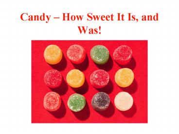 Candy presentation | free to view