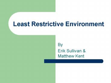 Least Restrictive Environment presentation | free to view