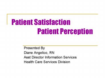 Patient Satisfaction Patient Perception presentation | free to view