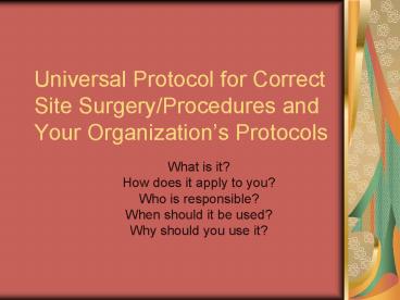 Universal Protocol for Correct Site SurgeryProcedures and Your ...