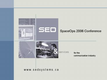 PPT – SpaceOps 2006 Conference PowerPoint presentation | free to view ...