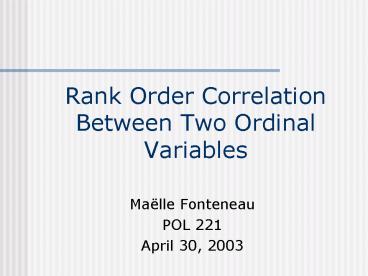 PPT – Rank Order Correlation Between Two Ordinal Variables PowerPoint ...
