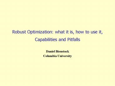 Robust Optimization: what it is, how to use it, Capabilities and ...