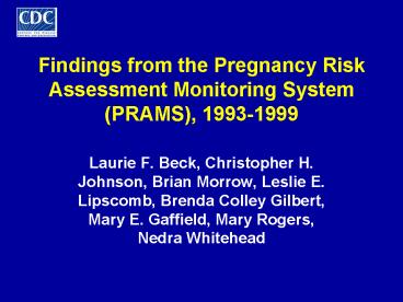 Findings from the Pregnancy Risk Assessment Monitoring System PRAMS ...
