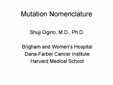 Mutation Nomenclature presentation | free to view