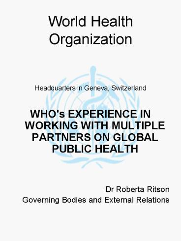 World Health Organization presentation | free to view
