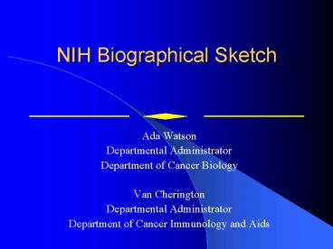 NIH Biographical Sketch presentation | free to view