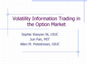Volatility Information Trading in the Option Market presentation | free ...