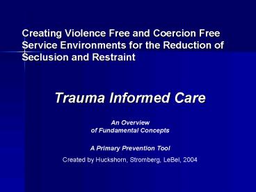 Trauma Informed Care presentation | free to view