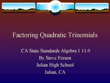 Factoring Quadratic Trinomials presentation | free to view