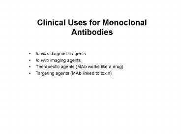 Clinical Uses for Monoclonal Antibodies presentation | free to view