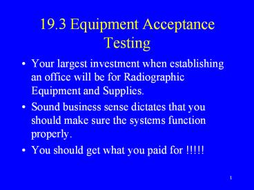 19.3 Equipment Acceptance Testing presentation | free to view