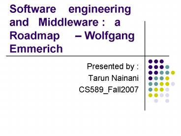 PPT – Software engineering and Middleware : a Roadmap Wolfgang Emmerich PowerPoint presentation ...