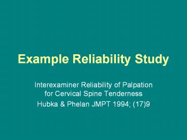 PPT – Example Reliability Study PowerPoint presentation | free to view ...