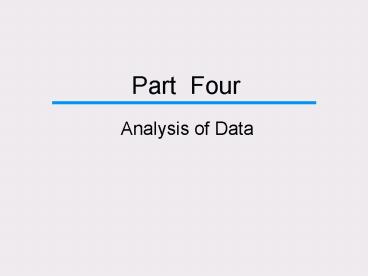 PPT – Part Four PowerPoint presentation | free to view - id: 85d53-MDRkY