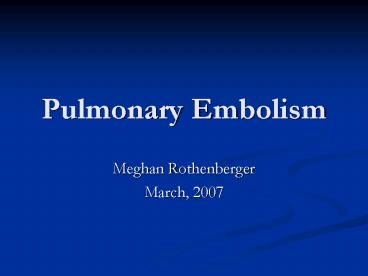 Pulmonary Embolism presentation | free to view