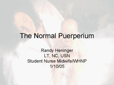 The Normal Puerperium presentation | free to view