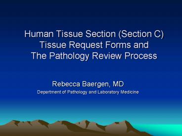 Human Tissue Section Section C Tissue Request Forms and The Pathology ...