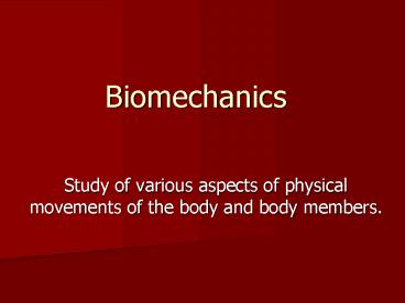 Biomechanics presentation | free to view