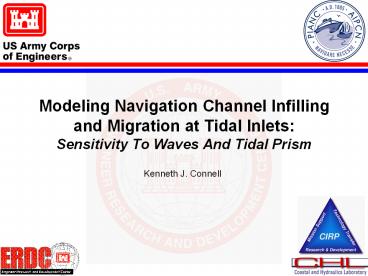Modeling Navigation Channel Infilling and Migration at Tidal Inlets: presentation | free to view