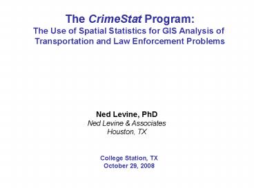 PPT – The CrimeStat Program: PowerPoint presentation | free to view ...