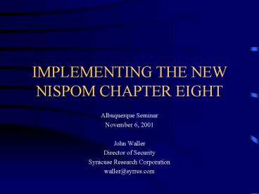 IMPLEMENTING THE NEW NISPOM CHAPTER EIGHT presentation | free to view