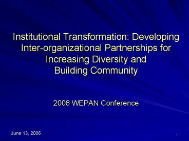Institutional Transformation: Developing Interorganizational ...