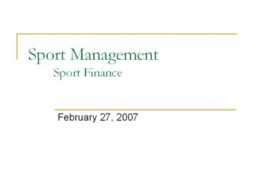 Sport Management Sport Finance presentation | free to view