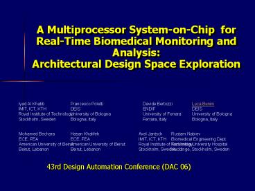 PPT – A Multiprocessor SystemonChip for RealTime Biomedical Monitoring ...