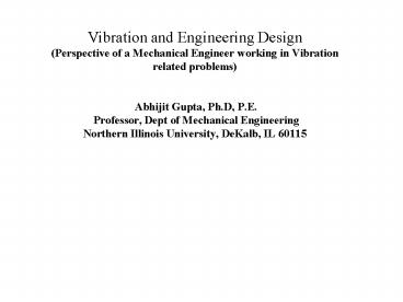 Vibration and Engineering Design (Perspective of a Mechanical Engineer ...