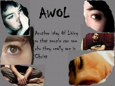 AWOL presentation | free to view