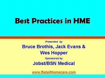 Best Practices in HME presentation | free to view