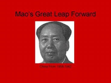 PPT – Maos Great Leap Forward PowerPoint presentation | free to view ...