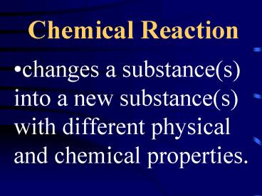 PPT – Chemical Reaction PowerPoint presentation | free to view - id ...