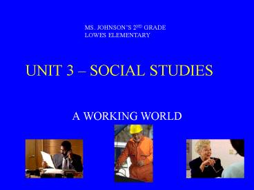 UNIT 3 SOCIAL STUDIES presentation | free to view