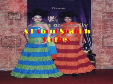 PPT – All About Spanish Clothes PowerPoint presentation | free to view ...